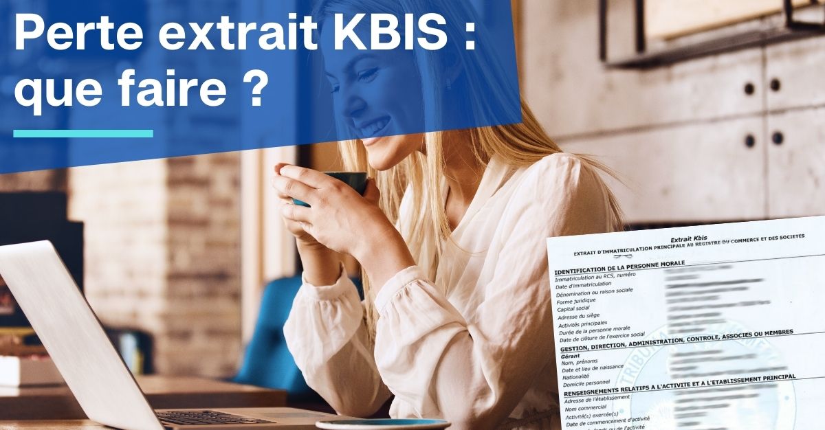 Extrait kbis perdu : que faire